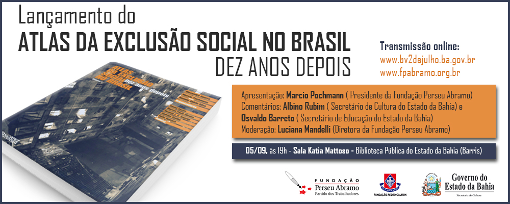 Atlas da Exclusão Social será lançado em Salvador - Fundação Perseu Abramo