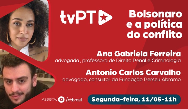 tvPT debate a política de conflito de Bolsonaro nesta segunda-feira ...